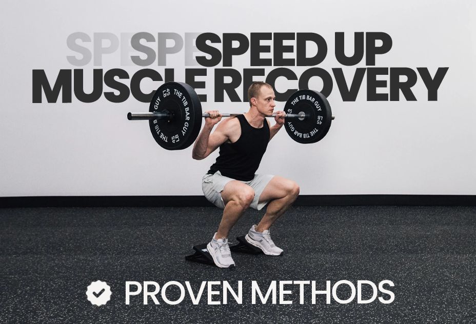 How to Speed Up Muscle Recovery: Proven Methods – The Tib Bar Guy