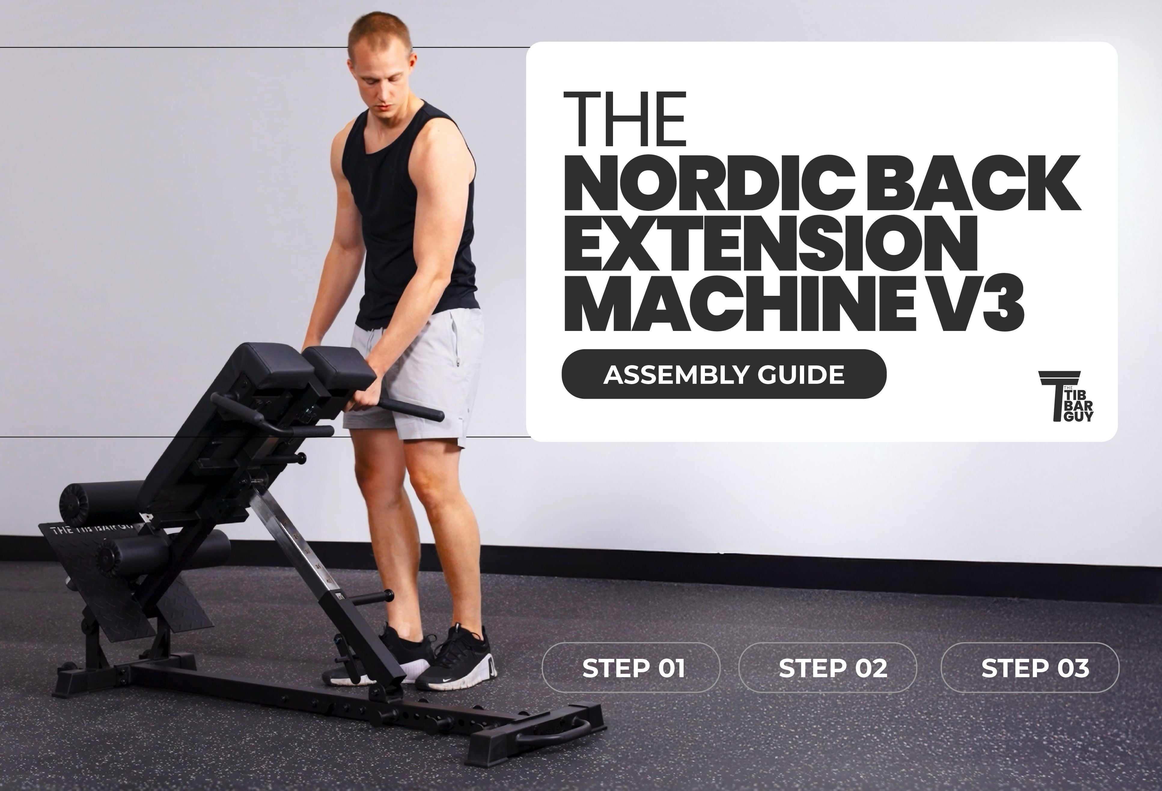 The Nordic Back Extension Machine V3: Assembly Guide – The Tib Bar Guy